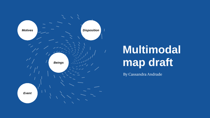 Multimodal map by Cassandra Andrade on Prezi