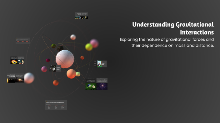 Understanding Gravitational Interactions by Shywanna Greene on Prezi