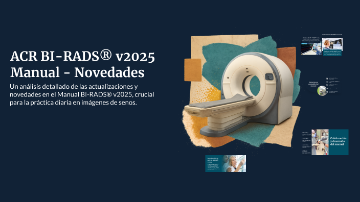 ACR BI-RADS® v2025 Manual - Novedades by Chrystiam Cortes on Prezi
