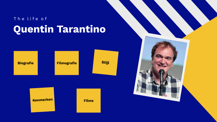 Quentin Tarantino by job lubbers on Prezi