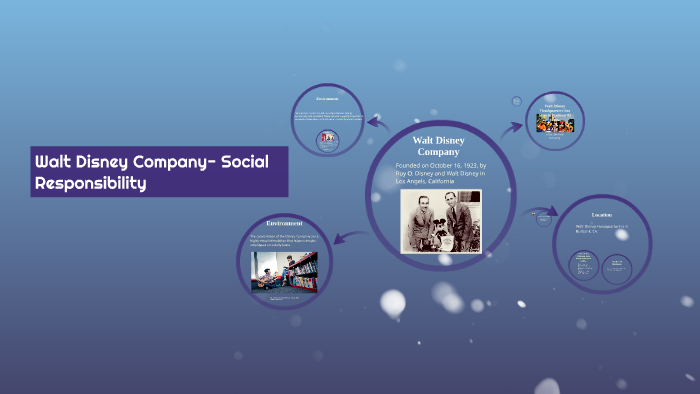 Walt Disney Company- Social Responsibility by Erika Malczynski on Prezi