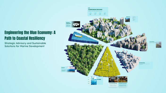 Engineering the Blue Economy: A Path to Coastal Resiliency by Jack Zac on Prezi