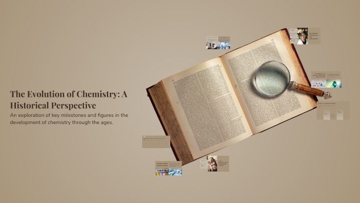 The Evolution of Chemistry: A Historical Perspective by светлана ...