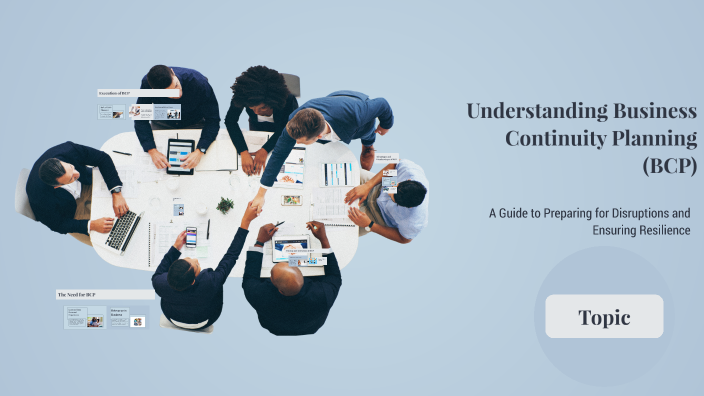 Understanding Business Continuity Planning (BCP) by mannam anusha on Prezi