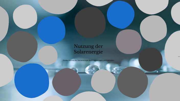 Nutzung der Solarenergie by Paul wrede on Prezi