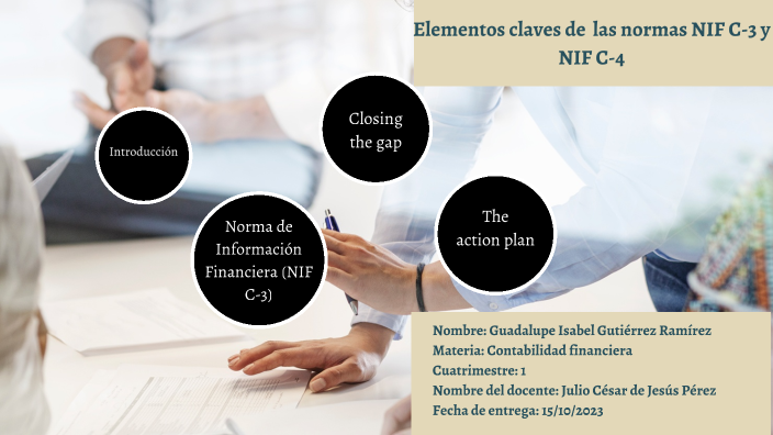 elementos claves de las normas NIF C-3 y NIF C-4 by Isabel Ramirez on Prezi