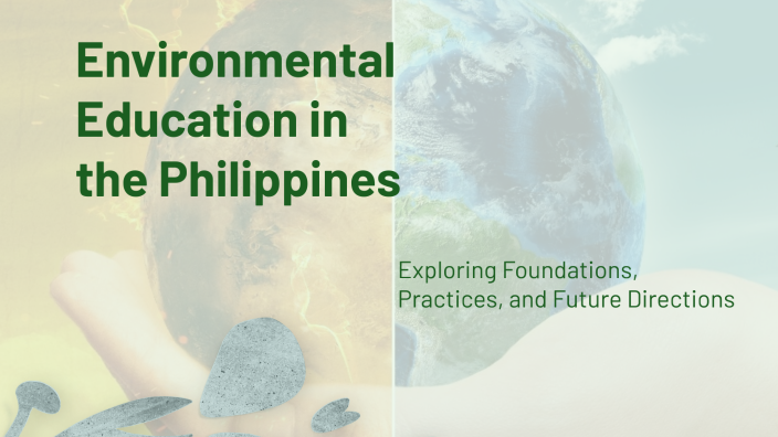 Environmental Education in the Philippines by Maria Delia Libao on Prezi