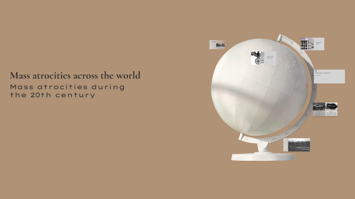Mass atrocities across the world by Aanya Mathew on Prezi
