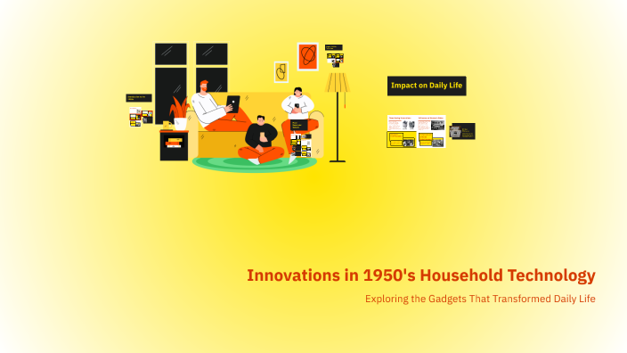 Innovations in 1950's Household Technology by James Marsh on Prezi