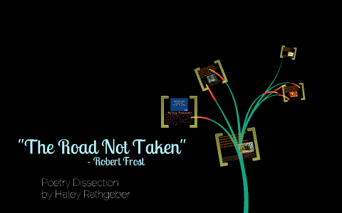 The Road Not Taken by Haley Rathgeber on Prezi