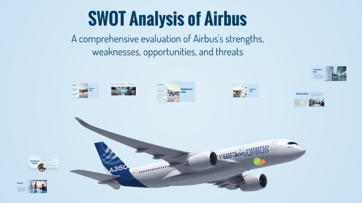 SWOT Analysis of Airbus by Lijia Xie on Prezi