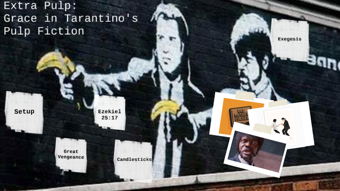 Extra Pulp: Grace in Tarantino's Pulp Fiction by Allan Georgia on Prezi