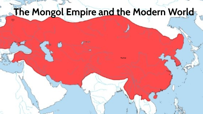 The Mongol Empire and the Modern World by Heaven Upshaw on Prezi