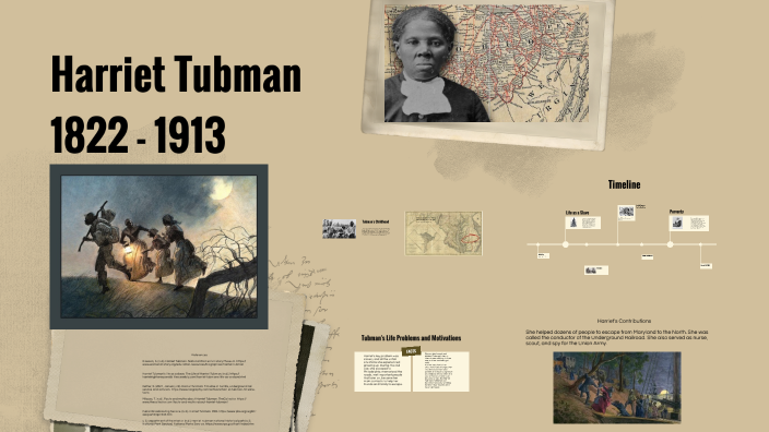 Harriet Tubman 1822 - 1913 by Nallely Abbott on Prezi