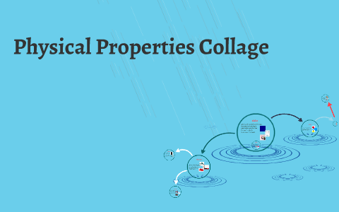 Physical Properties Collage by Mariah Hess on Prezi