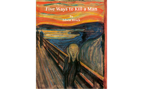 Five Ways to Kill a Man by Gabby Violett on Prezi