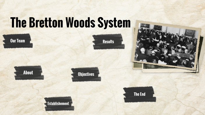 The Bretton Wood System by FES Higher Education Consultants Peshawar on ...