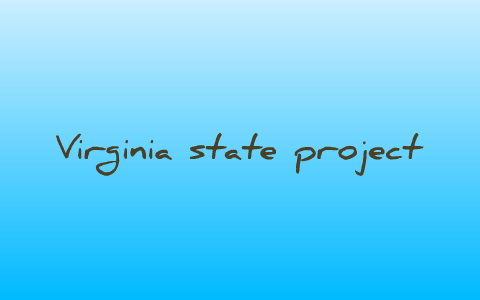Virginia State Project by Christopher Pennington on Prezi