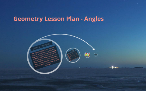 Geometry Lesson Plan - Angles by Miranda Caisse on Prezi