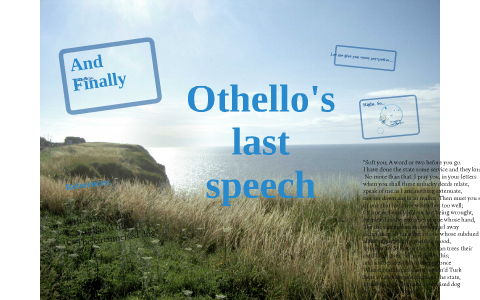 Othello's last speech by Michelle Bicknell on Prezi