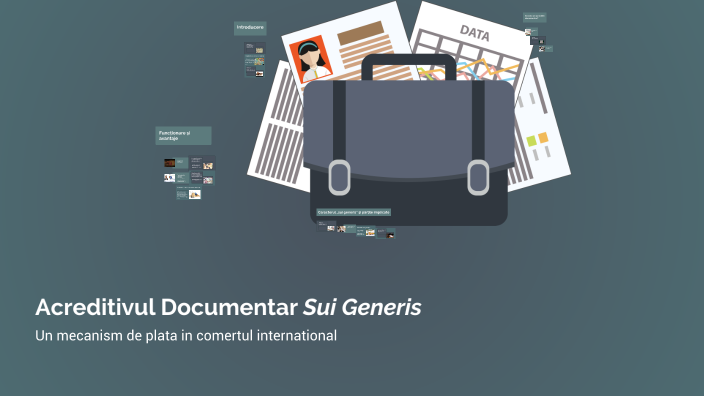 Acreditivul Documentar Sui Generis by Carlos Boşogeanu on Prezi