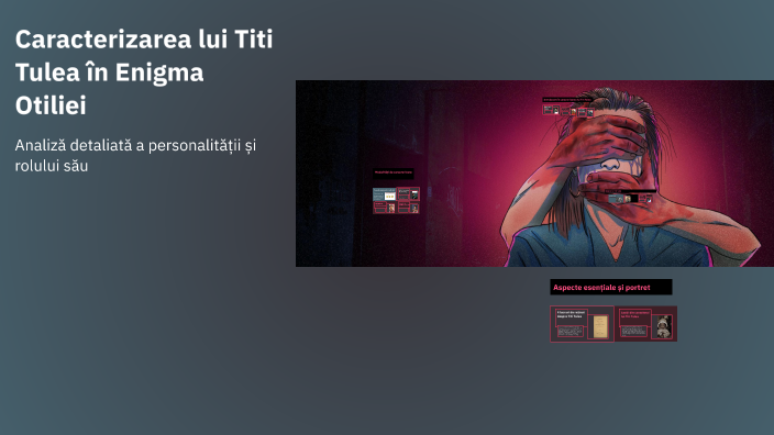 Caracterizarea lui Titi Tulea în Enigma Otiliei by Jessica Stanciu on Prezi