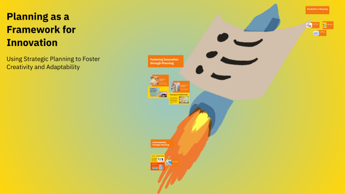 Planning as a Framework for Innovation by ronda pwd rehab center on Prezi