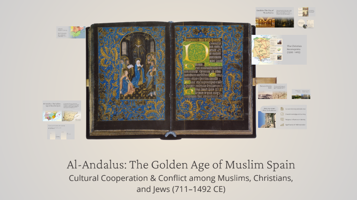 Al-Andalus: The Golden Age of Muslim Spain by amber rudd on Prezi
