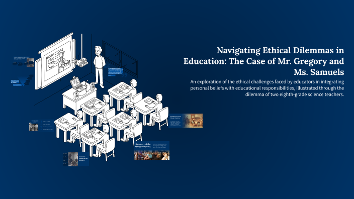 Navigating Ethical Dilemmas in Education: The Case of Mr. Gregory and ...
