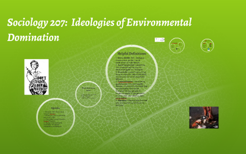 Soc 207: Envt. Soc Theories Cont. Day 3 by Tanya Cook on Prezi