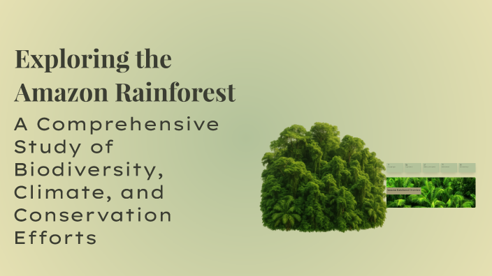 Exploring the Amazon Rainforest by Yuvraaj on Prezi