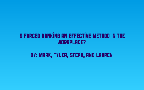 HRM- Forced Ranking by Lauren West on Prezi