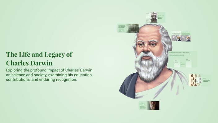 The Life and Legacy of Charles Darwin by cameron morris on Prezi