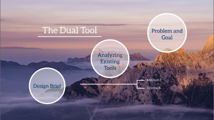The Dual Tool Design Brief by Mitchell Zeitler on Prezi