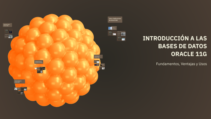 INTRODUCCIÓN A LAS BASES DE DATOS ORACLE 11G by Oscar Guerra on Prezi