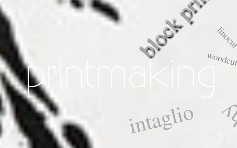 printmaking by Chris Warnagiris on Prezi