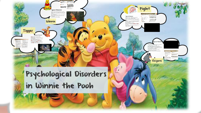 Psychologcial Disorders in Winnie the Pooh by Sunny Jeon on Prezi