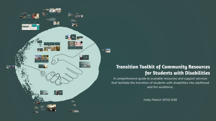 Transition Toolkit of Community Resources for Students with Disabilities by Holly Petrich on Prezi