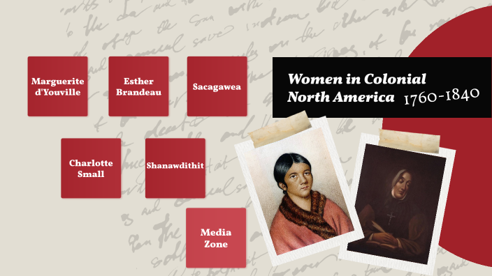 Women in Colonial North America by Andrew D'Anna on Prezi