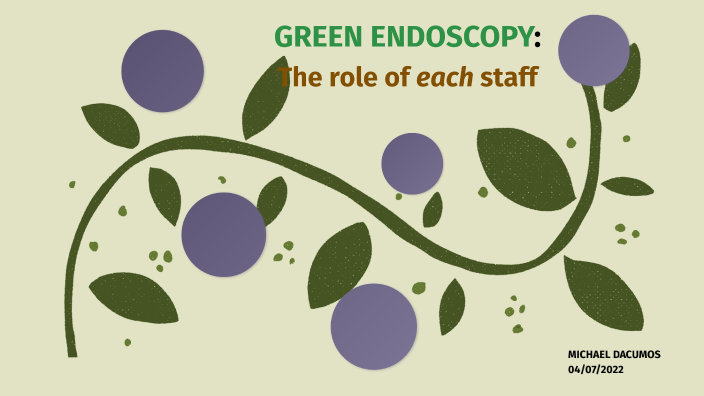 Green Endoscopy: The role of the staff by Mike Dacumos on Prezi