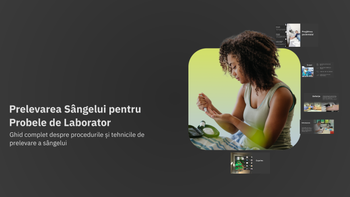 Prelevarea Sângelui pentru Probele de Laborator by Mamedov Sabina on Prezi