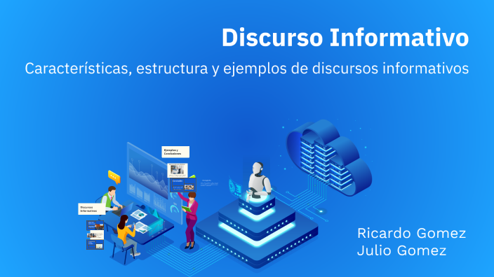 Discurso Informativo by Julio Gómez on Prezi