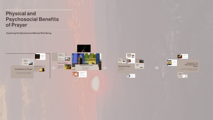 Physical and Psychosocial Benefits of Prayer by zainab ayesha on Prezi