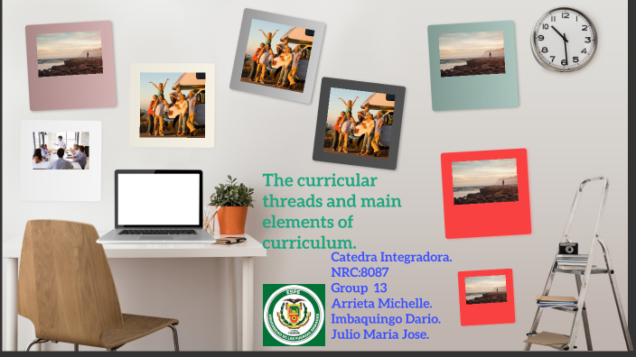 The curricular threads and main elements of curriculum. by MARIA JOSE ...