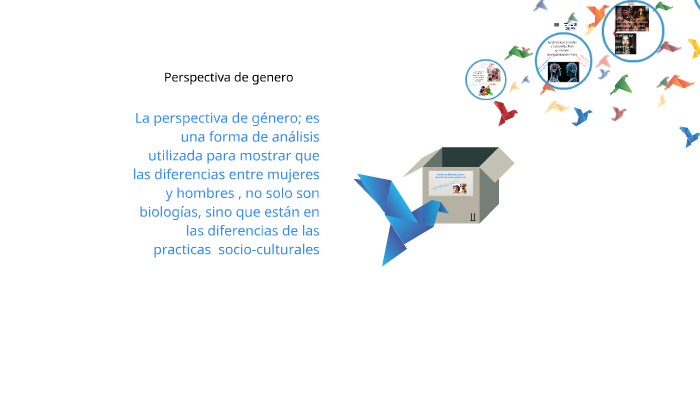 ¿Que podemos ver con los lentes de genero? by Lety Vel on Prezi