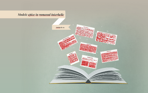 Modele epice în romanul interbelic by Alle Alex on Prezi
