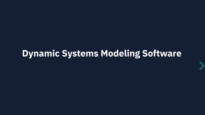 Dynamic Systems Modeling Software by Ruben Barrera on Prezi