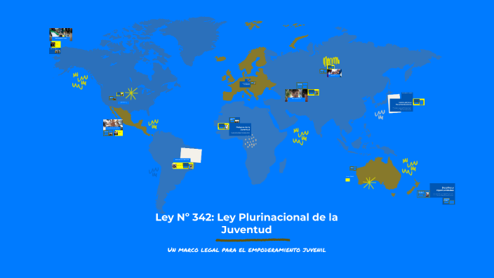 Ley Nº 342: Ley Plurinacional de la Juventud by Rony Atahuachi Antonio on Prezi