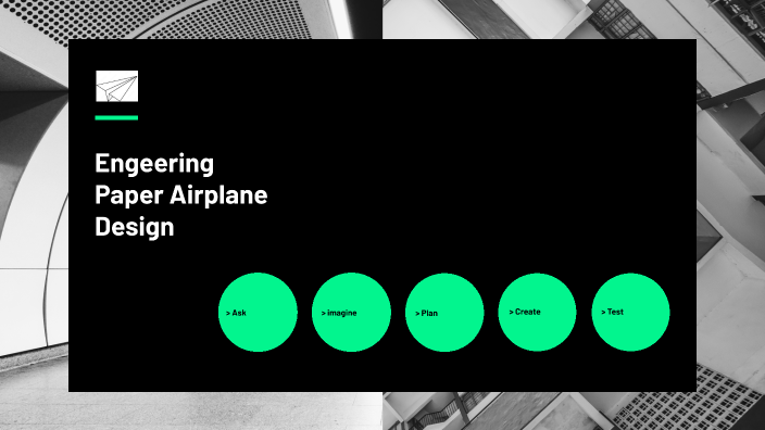 Engineering Paper Airplane Design by Irad Ventura on Prezi