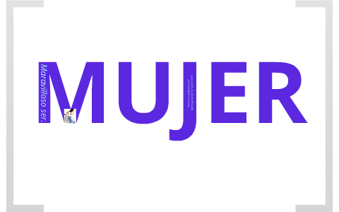Acróstico MUJER by Alejandro Cardenas on Prezi